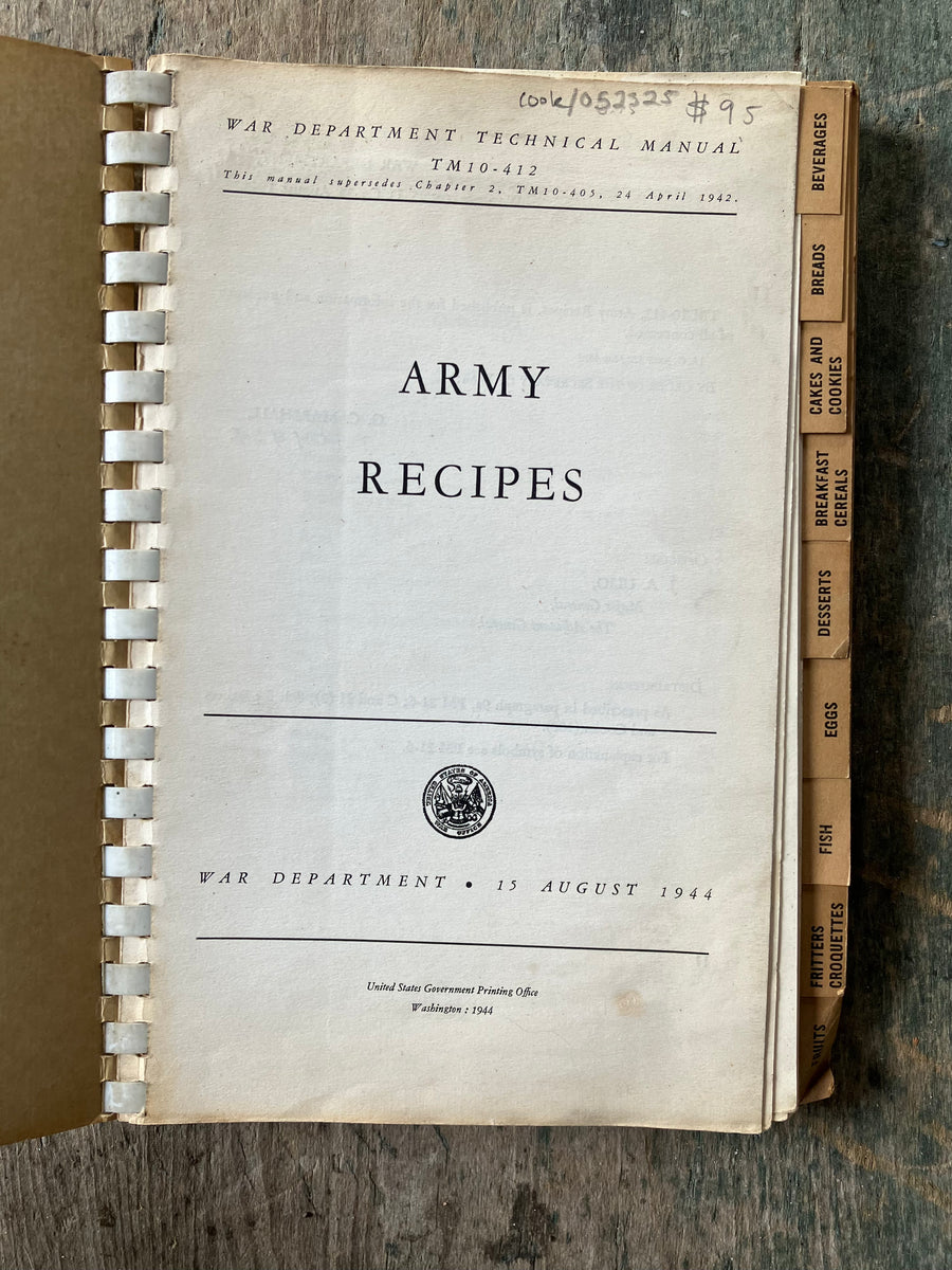 Army Recipes. War Department Technical Manual TM10-412 – Under the ...